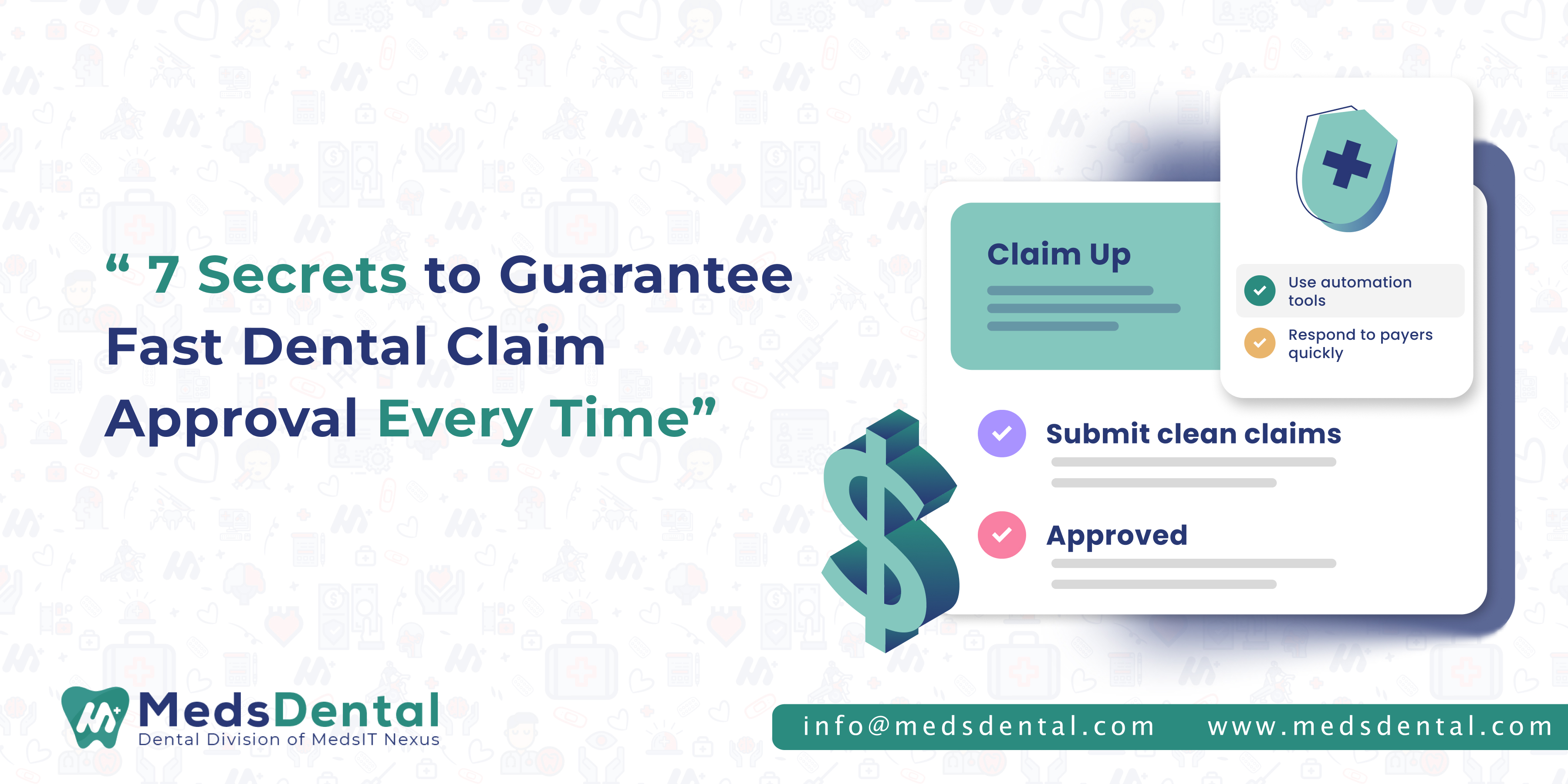 MedsDental -7 Secrets to Guarantee Fast Dental Claim Approval Every Time