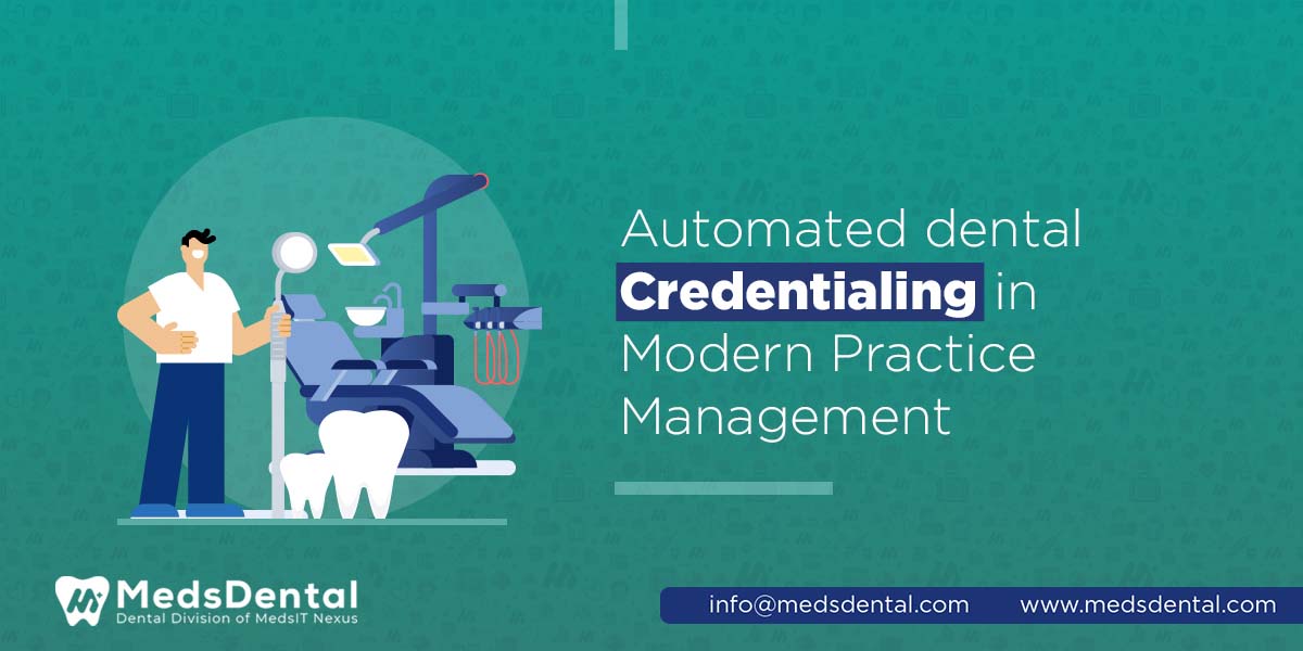MedsDental - Automated Dental Credentialing in Modern Practice Management