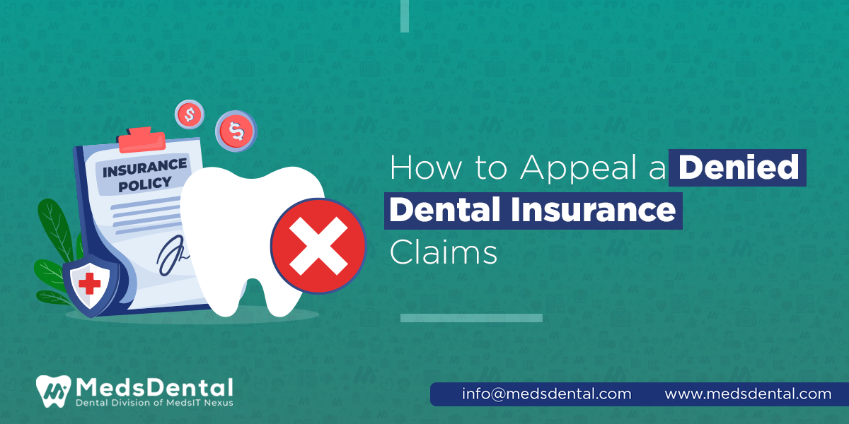 MedsDental - How To Appeal Denied Dental Insurance Claims