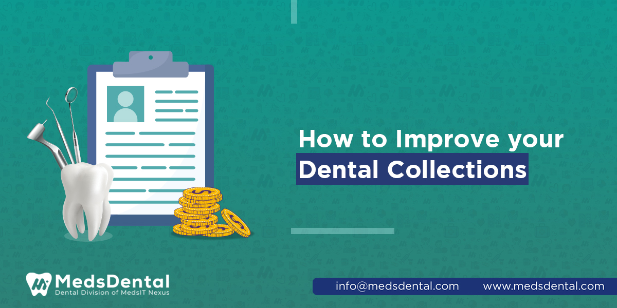 MedsDental - How to Improve Your Dental Collections