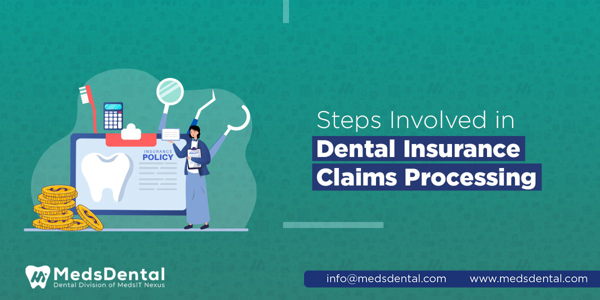 MedsDental - Steps Involved In Dental Insurance Claims Processing